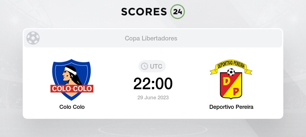 Colo Colo vs Deportivo Pereira pronóstico para hoy 29 Junio 2023 Fútbol